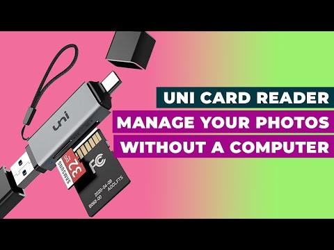 Manage and Edit Your Photos Without A Computer: UNI Card Reader