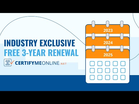 Industry Exclusive Free 3-Year Renewal - CertifyMeOnline