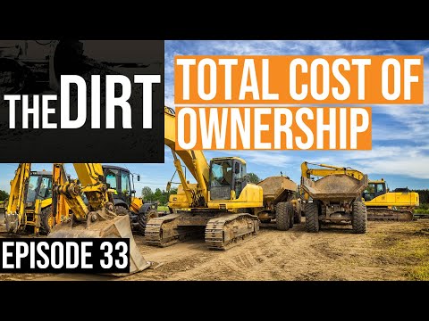 Do You Know Your Equipment’s O&O Costs? | The Dirt #33