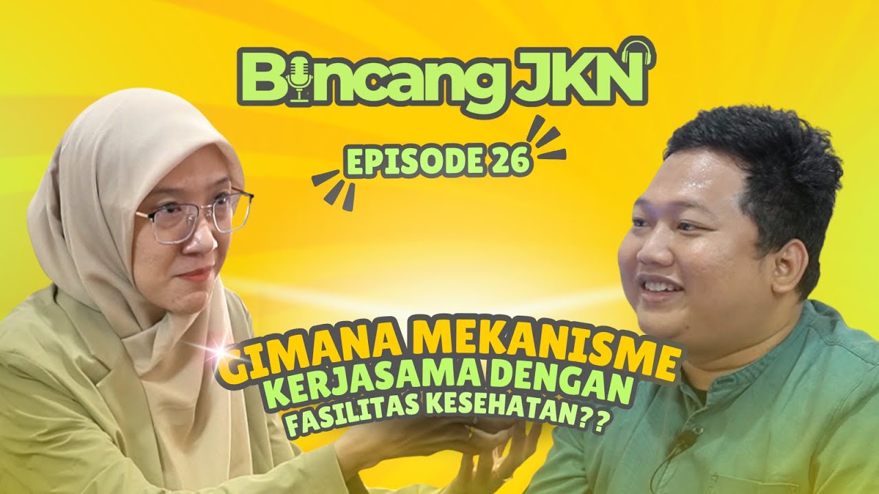 BINCANG JKN #26 - MEKANISME KERJASAMA DENGAN FASILITAS KESEHATAN  #podcast #bpjskesehatanri