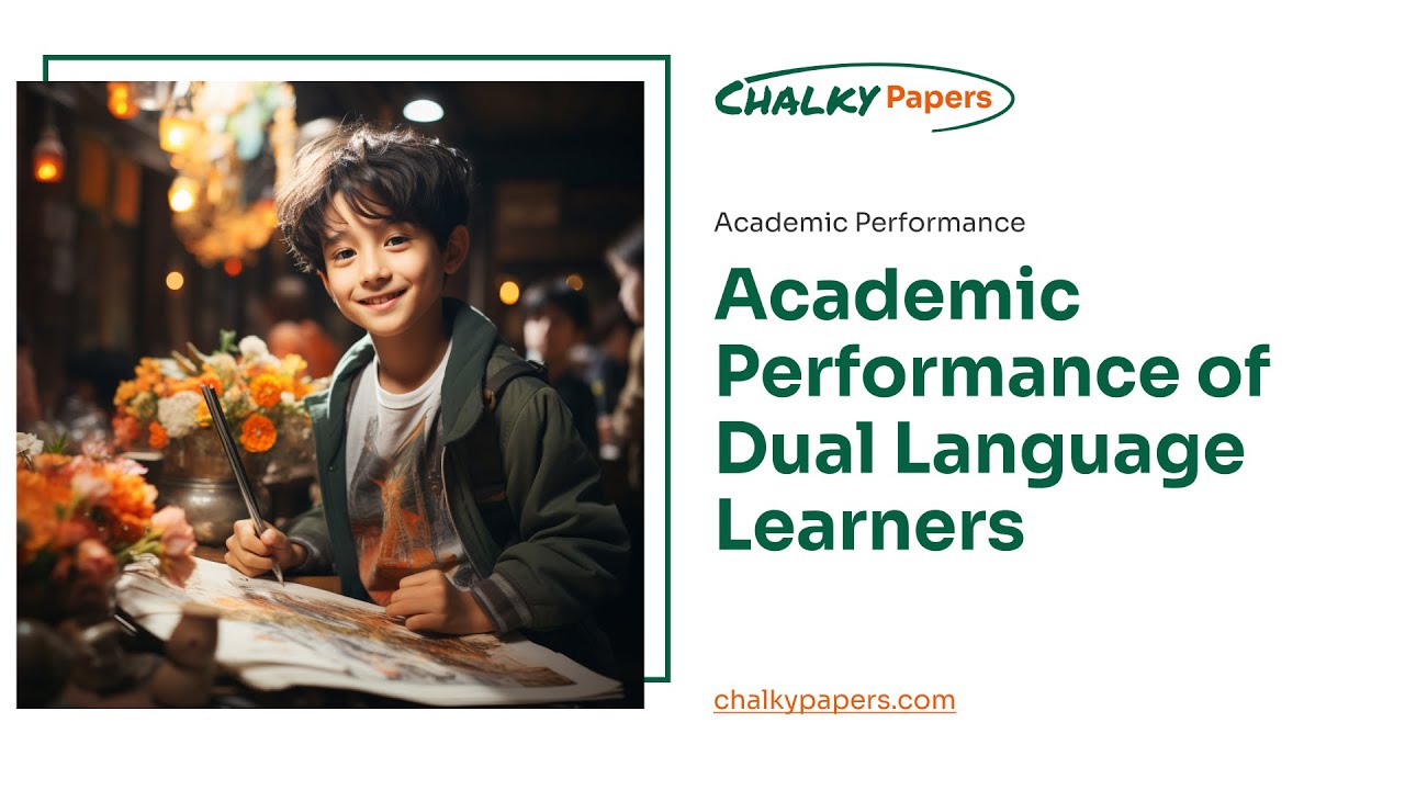 Academic Performance of Dual Language Learners - Essay Example