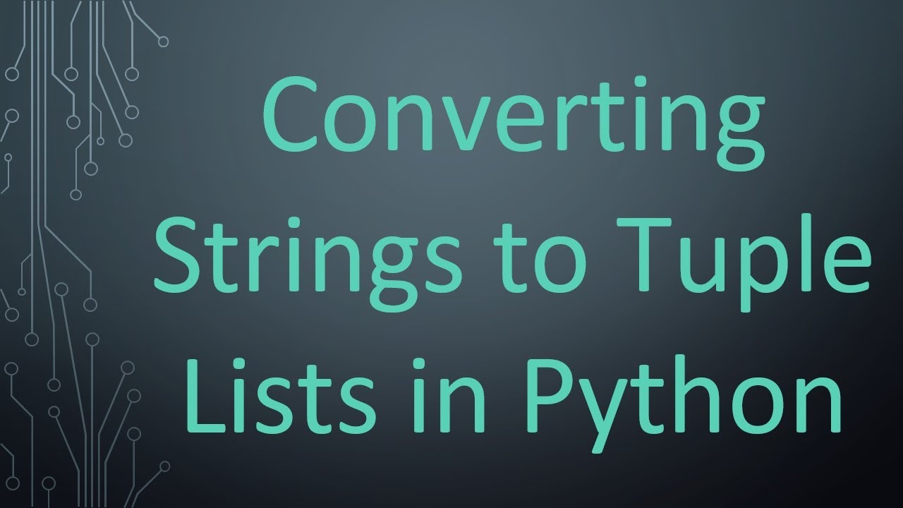 Converting Strings to Tuple Lists in Python