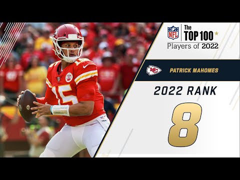 #8 Patrick Mahomes (QB, Chiefs) | Top 100 Players in 2022
