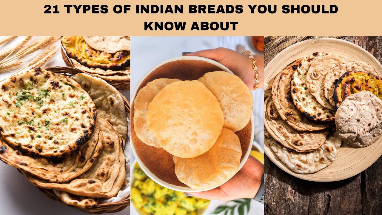21 Types of Indian Breads you Should know about