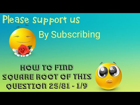 How to find square root of (25/81-1/9) | Square and square root | On Doubtsolver by best teachers