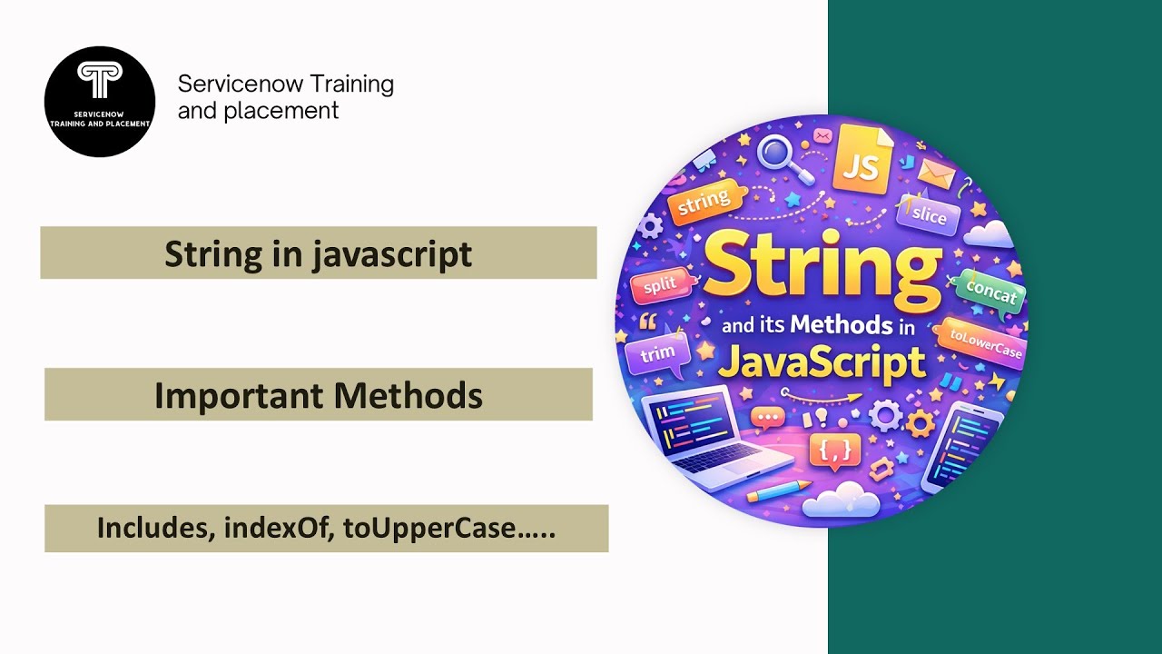 JavaScript String & String Methods | Complete Guide (ServiceNow ES5)