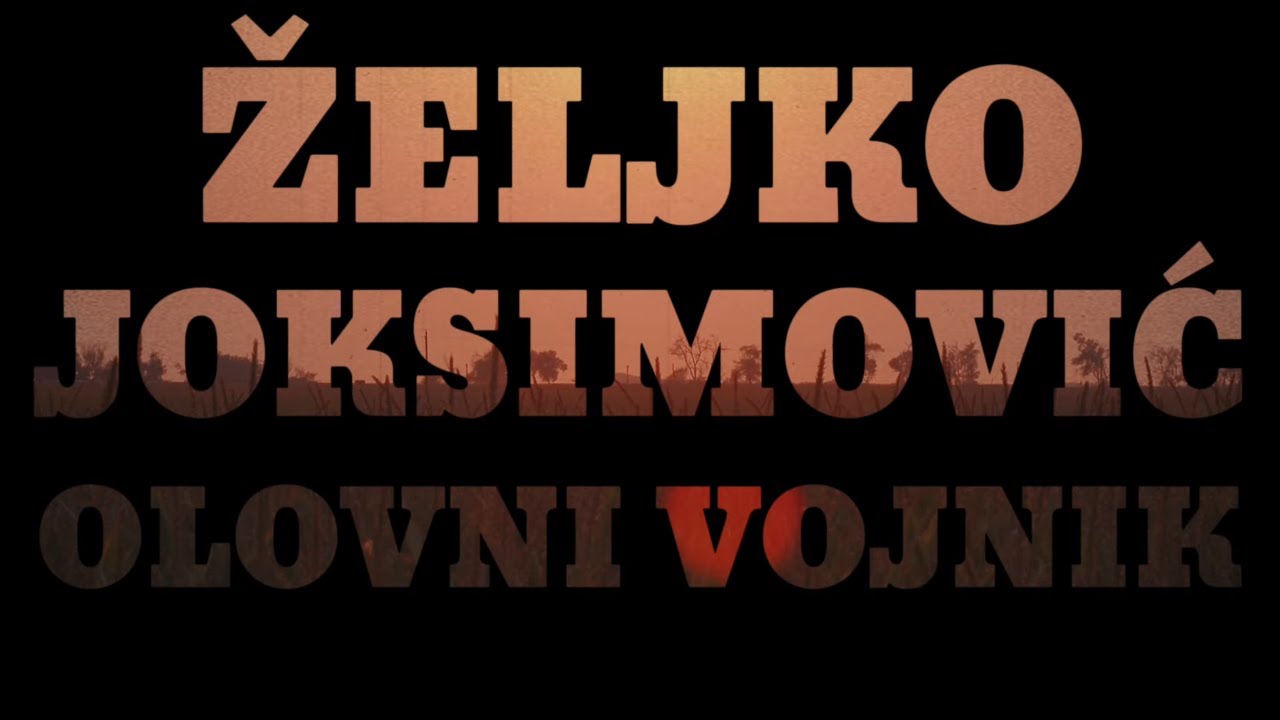 OLOVNI VOJNIK by Zeljko Joksimovic from Serbia | Popnable