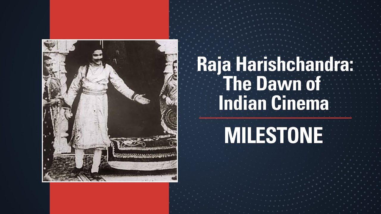 Raja Harishchandra: The Dawn of Indian Cinema