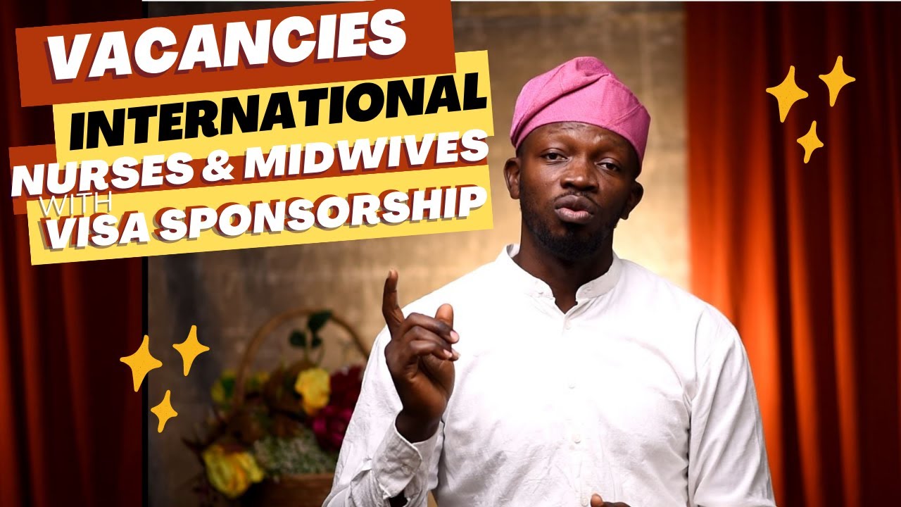 NHS RECRUITING OVERSEA NURSES & MIDWIVES : Vacancies for VISA SPONSORSHIP