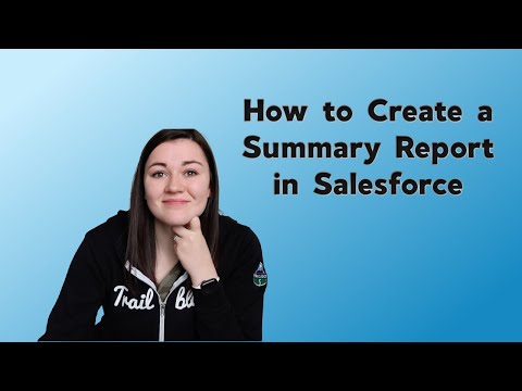 Summary Reports in Salesforce | How to Create a Summary Report in Salesforce | Salesforce Reporting