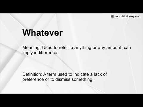 Whatever Meaning
