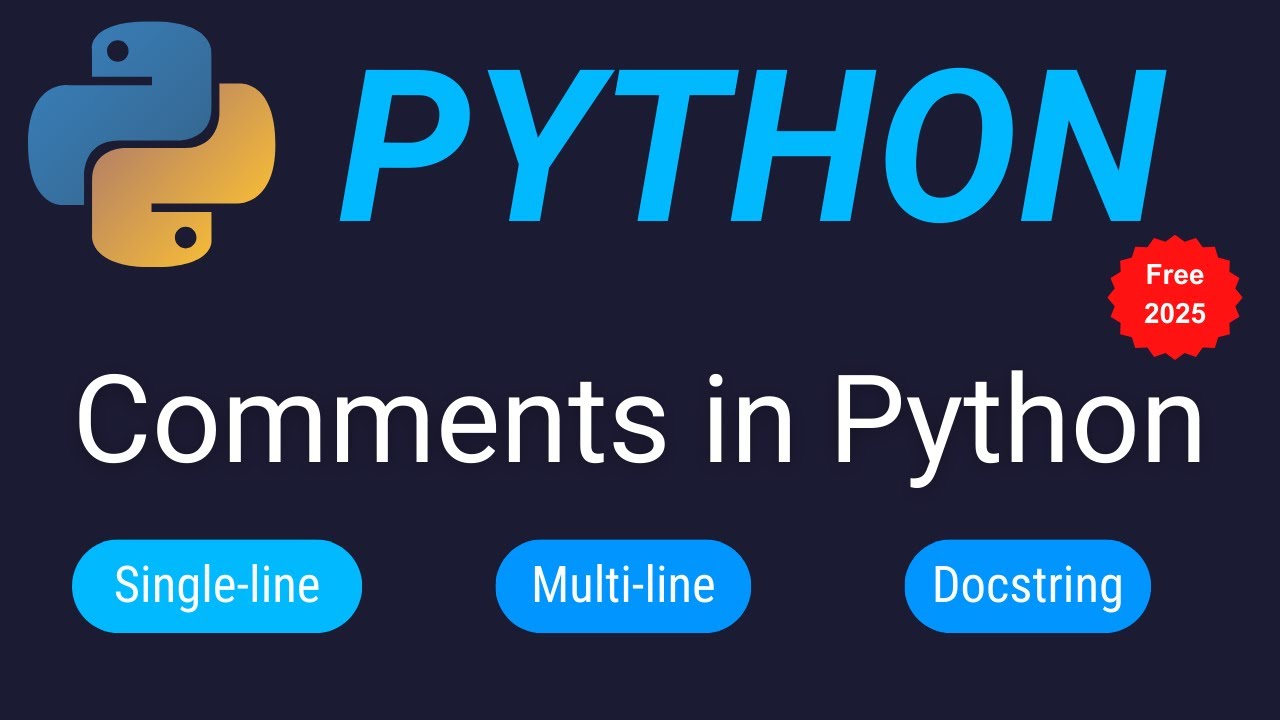 Python Comments | Single-line | Multi-line | Docstring