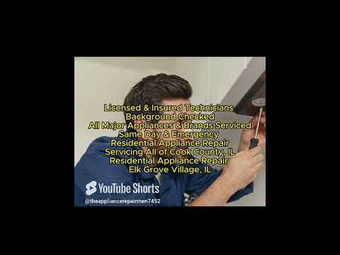 Residential Appliance Repair Elk Grove Village, IL 847-957-1705