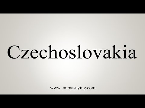 How To Say Czechoslovakia