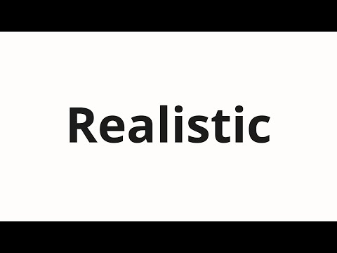 How to pronounce Realistic