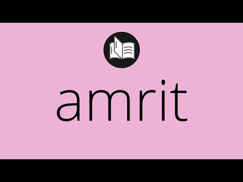 What AMRIT means • Meaning of AMRIT • amrit MEANING • amrit DEFINITION
