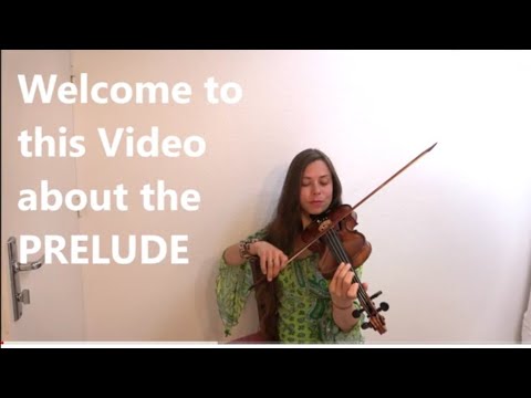 PRELUDE and its meaning in Music, Baroque Music, J.S.Bach, Violin Präludium