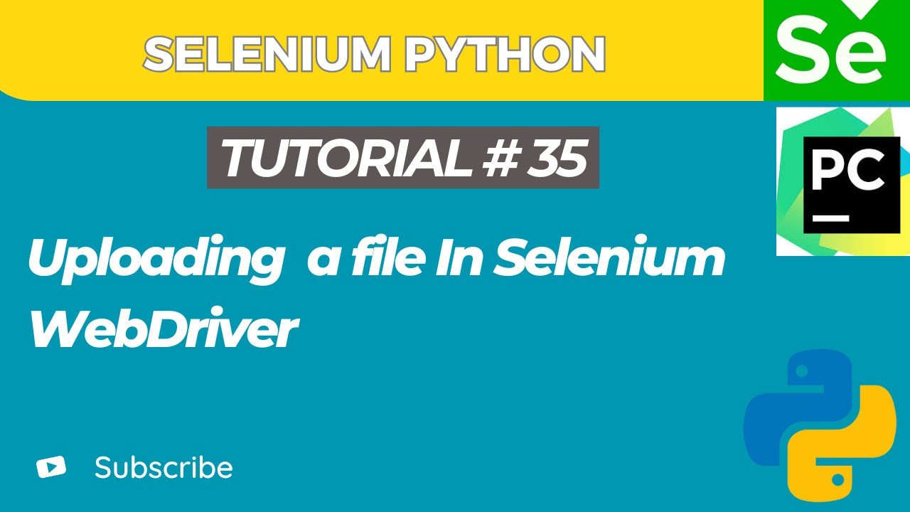 Selenium WebDriver with Python tutorial 35  | How to Upload Files in Selenium WebDriver with Python