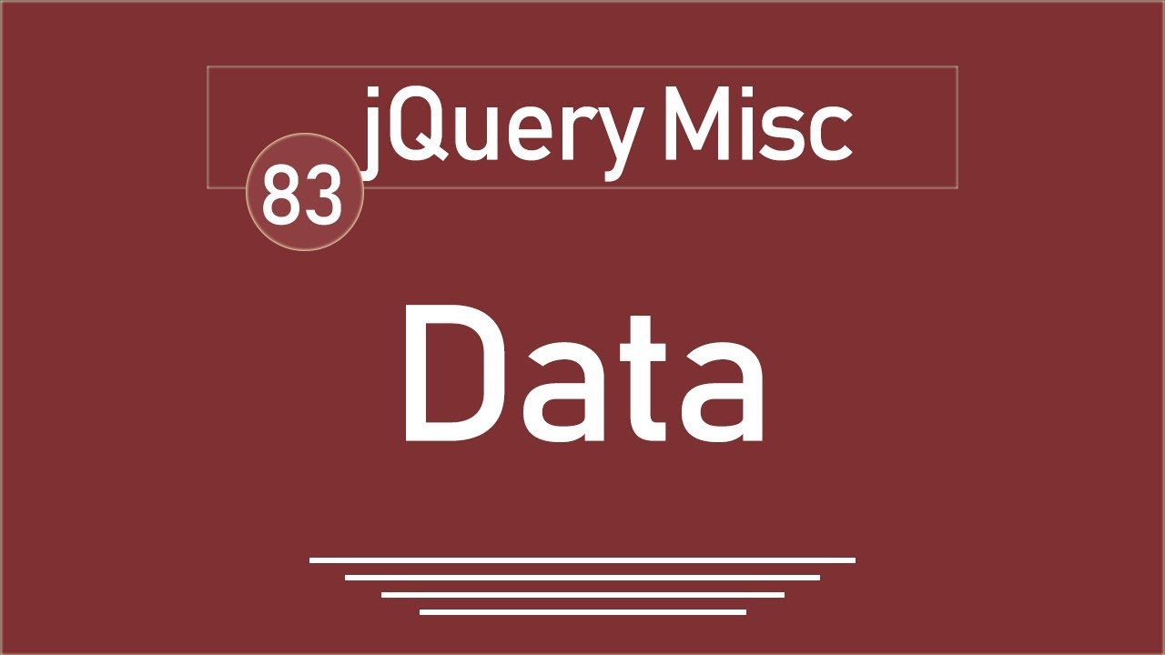 83 - ( jQuery Tutorial ) jQuery Misc : Data , RemoveData