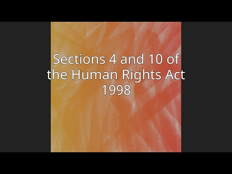 Sections 4 and 10 of the Human Rights Act 1998