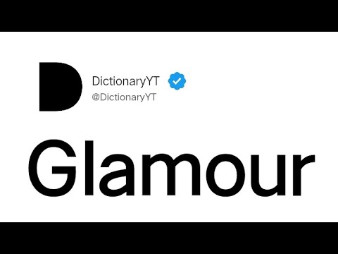 Glamour Meaning in English