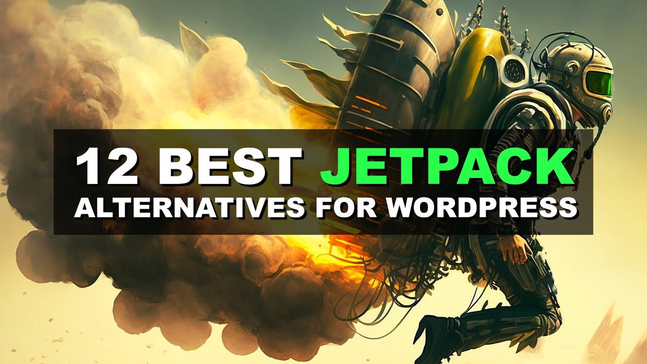 12 Jetpack Alternatives for WordPress Site Management