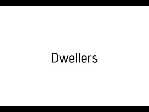 How to pronounce Dwellers / Dwellers pronunciation