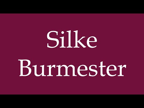 How to Pronounce ''Silke Burmester'' Correctly in German