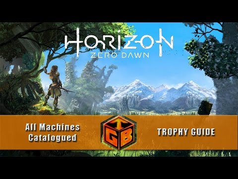 Horizon : Zero Dawn - All Machines Catalogued Trophy Guide