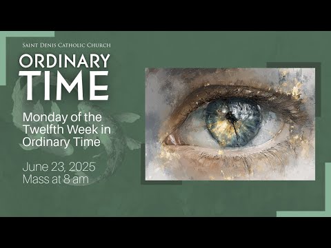 Mass, Monday at 8:00 AM (6/23/2025)