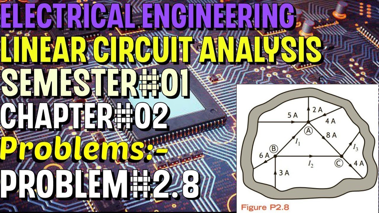 Linear Circuit Analysis | Chapter#02 | Problem#2.8 | Basic Engineering Circuit Analysis