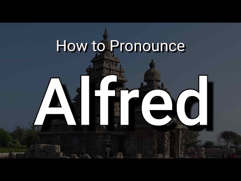 Alfred - Pronunciation and Meaning