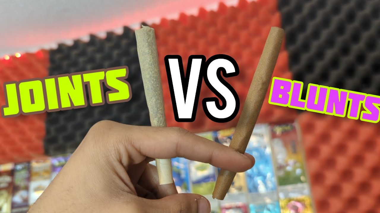 JOINTS VS BLUNTS