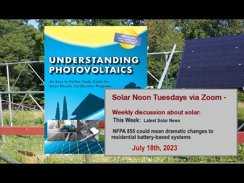 NFPA 855 could mean dramatic changes to residential battery-based systems (Solar Noon Tuesday)
