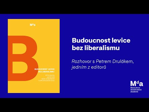 Budoucnost levice bez liberalismu
