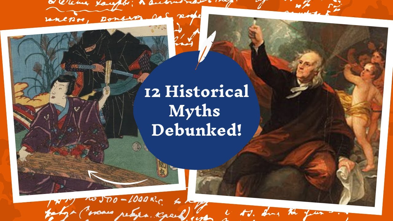 12 Historical Myths Debunked! 🕵️