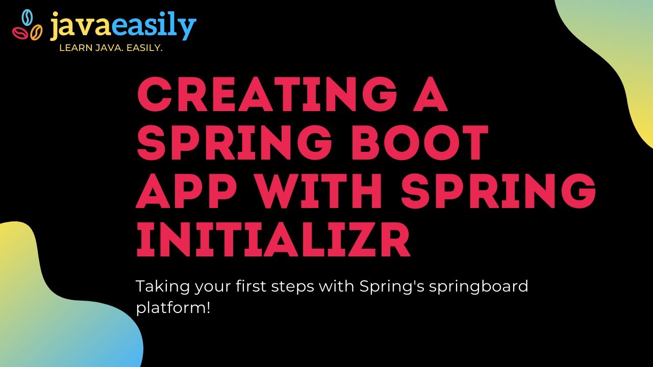 Creating a Spring Boot App with Spring Initializr