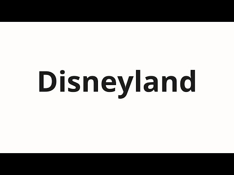 How to pronounce Disneyland
