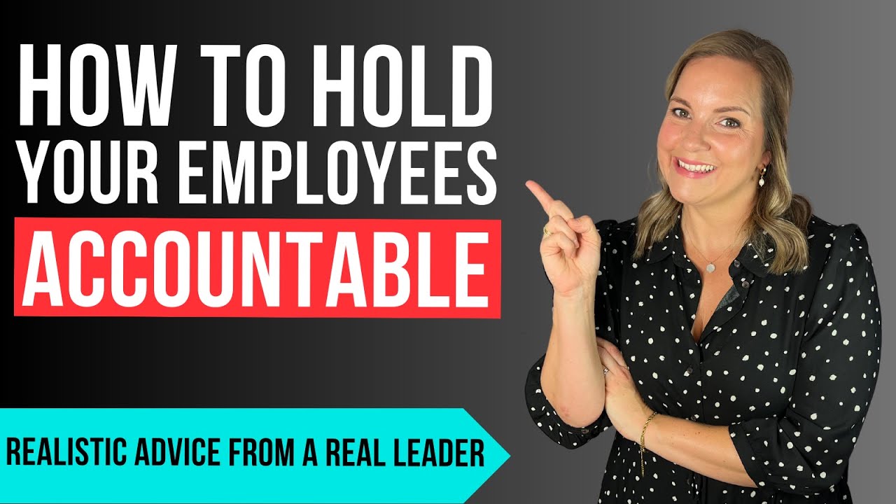 How To Hold Employees Accountable - 9 effective Steps