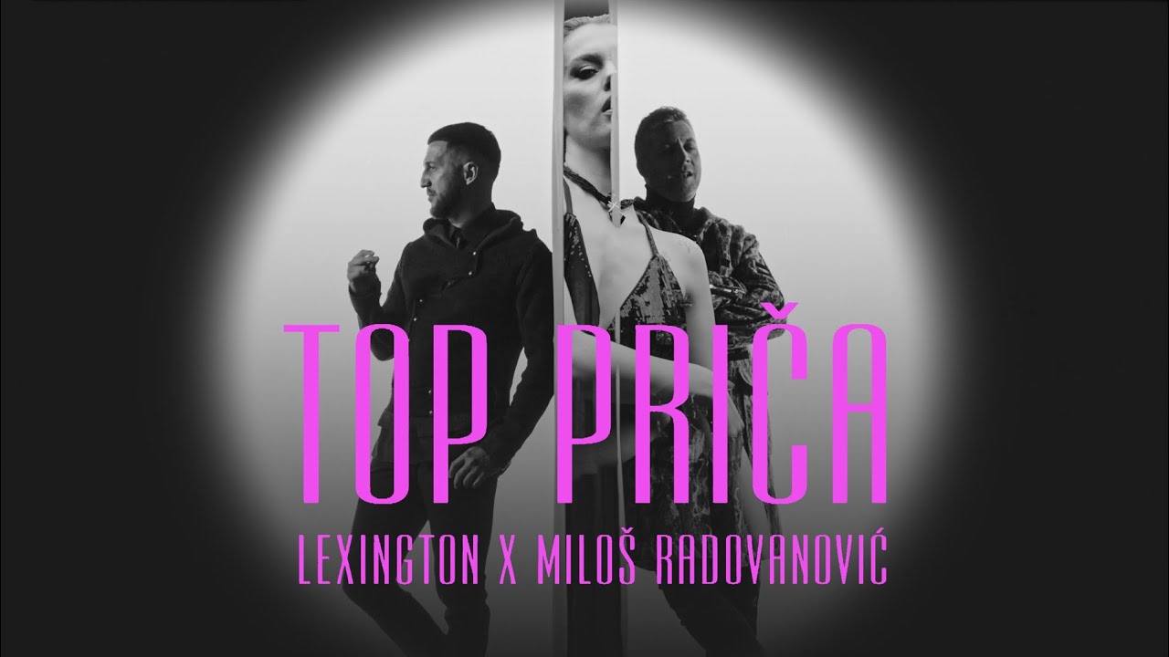 Top Prica by Lexington & Milos Radovanovic from Serbia | Popnable