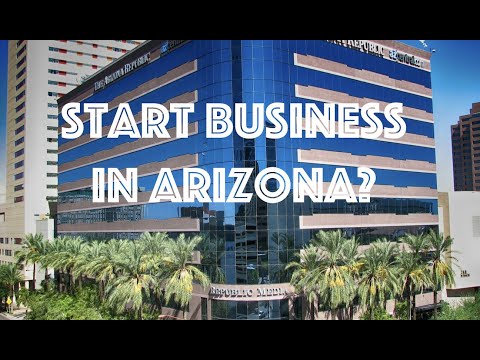 Starting a Business in Arizona and Getting a Job 2019