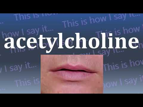 This is How I Say...acetylcholine