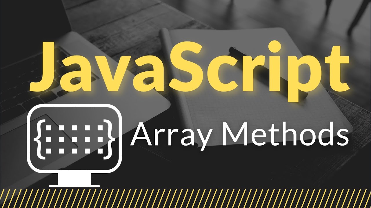 JavaScript Array Methods | JavaScript Tutorial