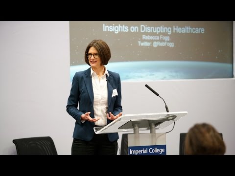 07 Rebecca Fogg- Disruptive Innovation In Relation to Healthcare