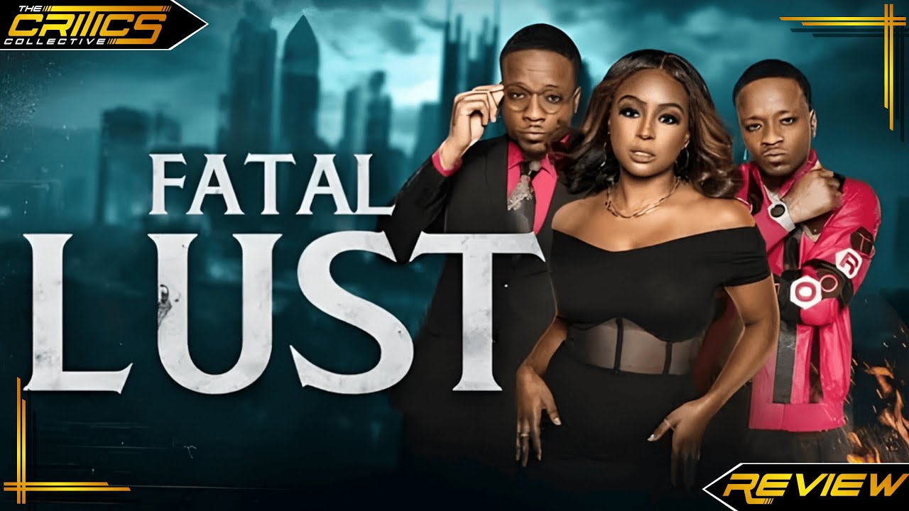Fatal Lust (2024): Too Much Lust, Too Little Story - Movie Review - The Critics Collective