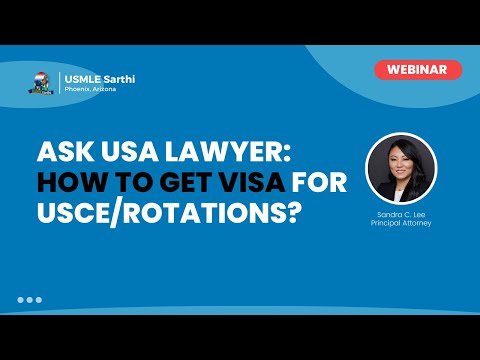 USA visa for clinical rotations. US lawyer answers all questions.