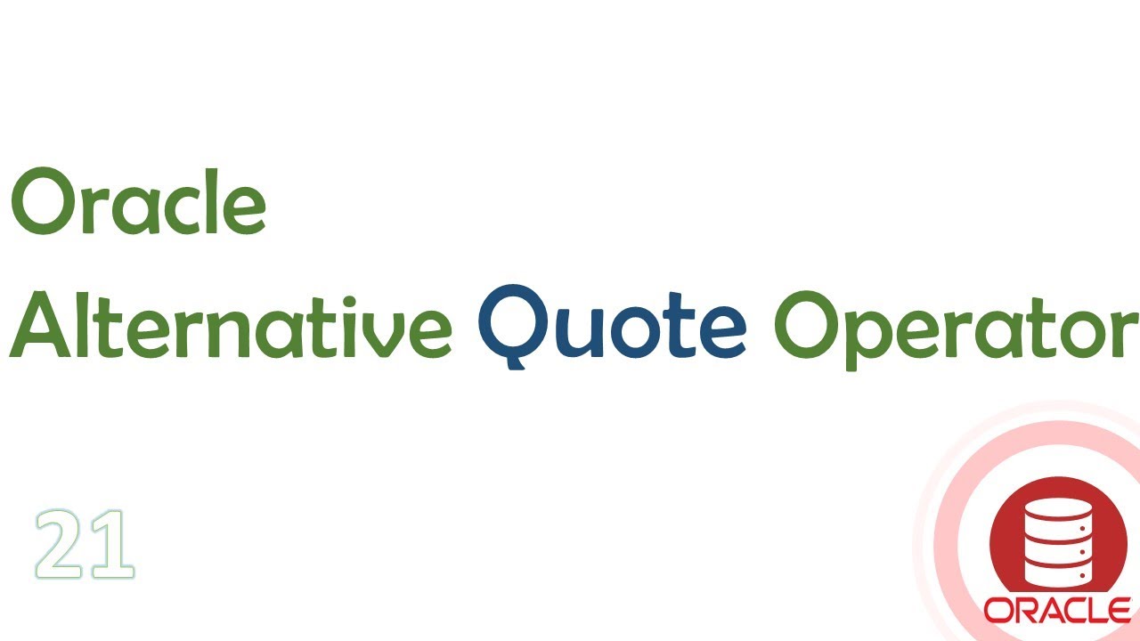 Oracle Alternative Quote Operator