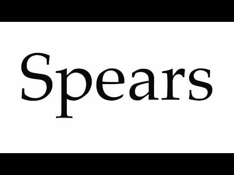 How to Pronounce Spears