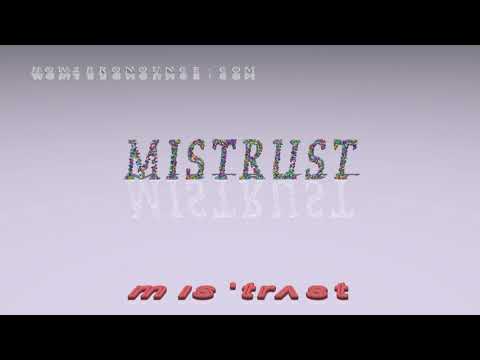 mistrust - pronunciation + Examples in sentences and phrases