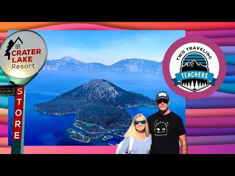 Crater Lake National Park & Crater Lake Resort: Episode 11 Two Traveling Teachers